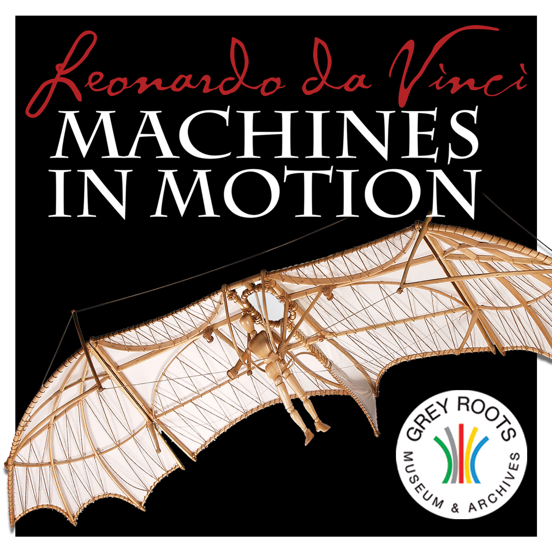 Leonardo da Vinci Machines in Motion Launches at Grey Roots | Grey County