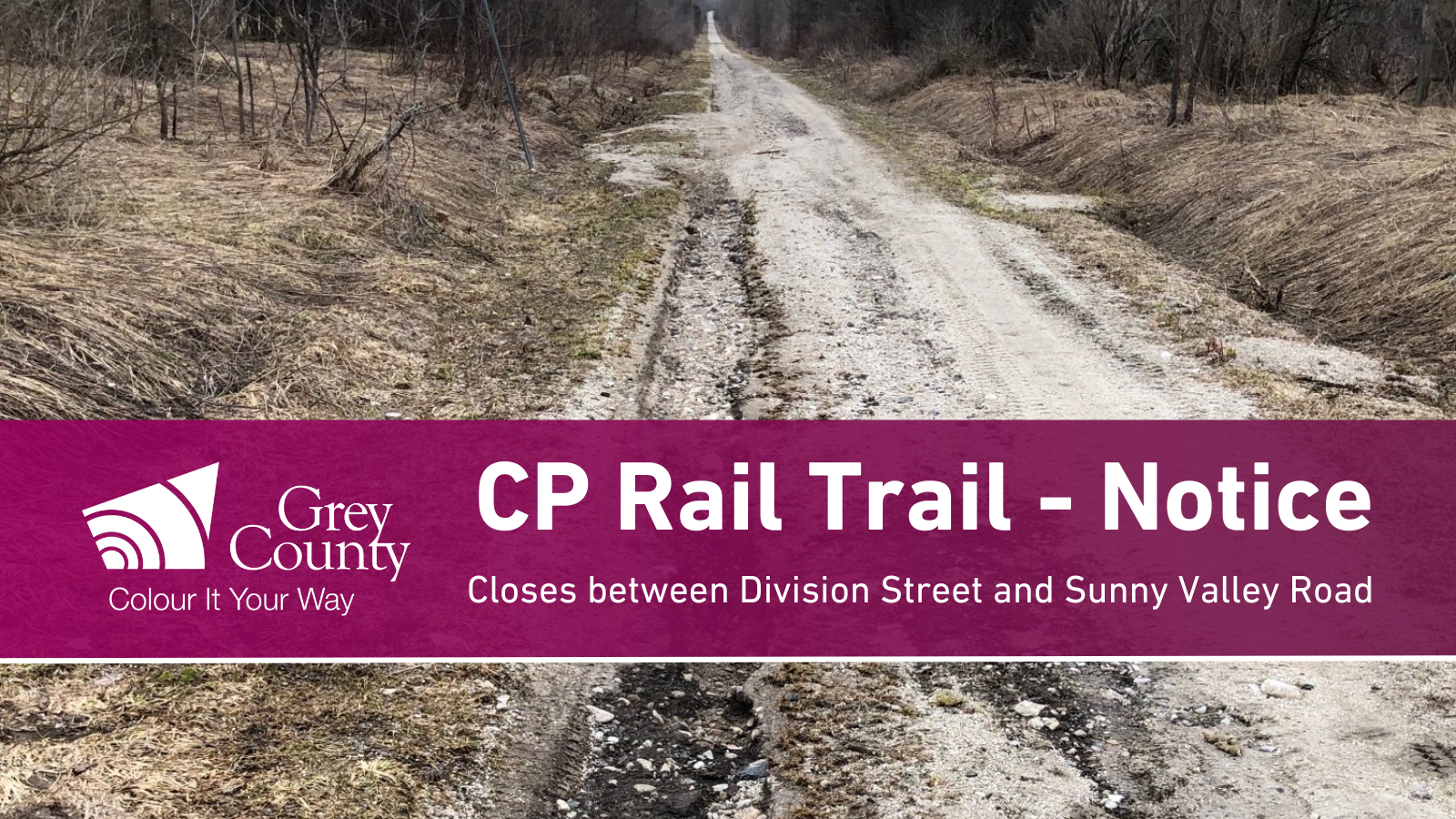 Notice: CP Rail Trail Closed from Division Street to Sunny Valley Road ...
